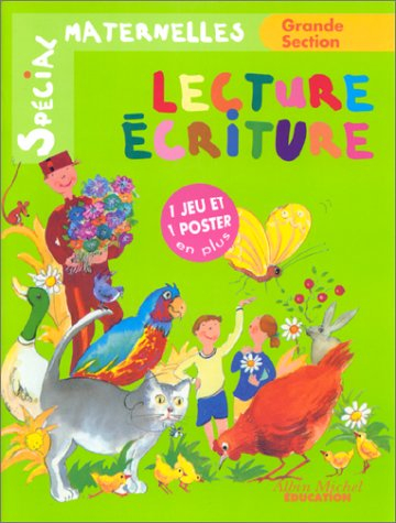 Lecture-écriture : initiation à la lecture, activités d'écriture ...