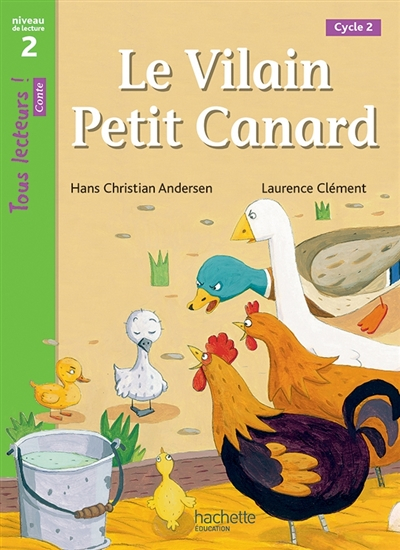 Le vilain petit canard : cycle 2 : niveau de lecture 2 de Joëlle ...