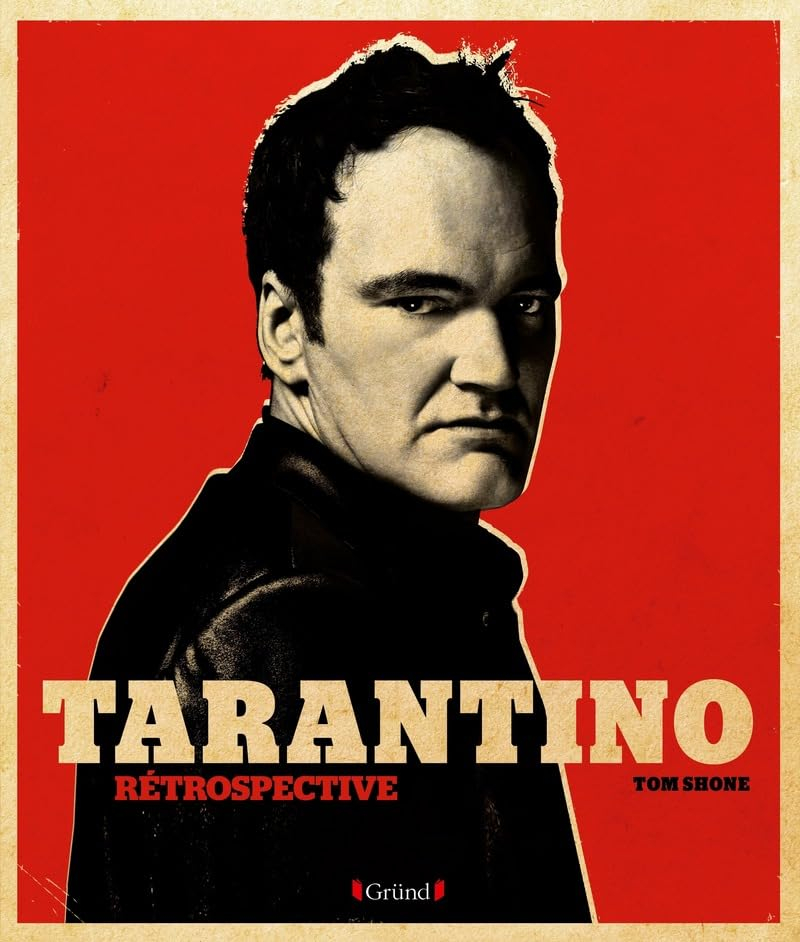 Tarantino : rétrospective de Tom Shone | Recyclivre