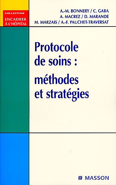Protocole de soins : méthodes et stratégies de Bonnery | Recyclivre