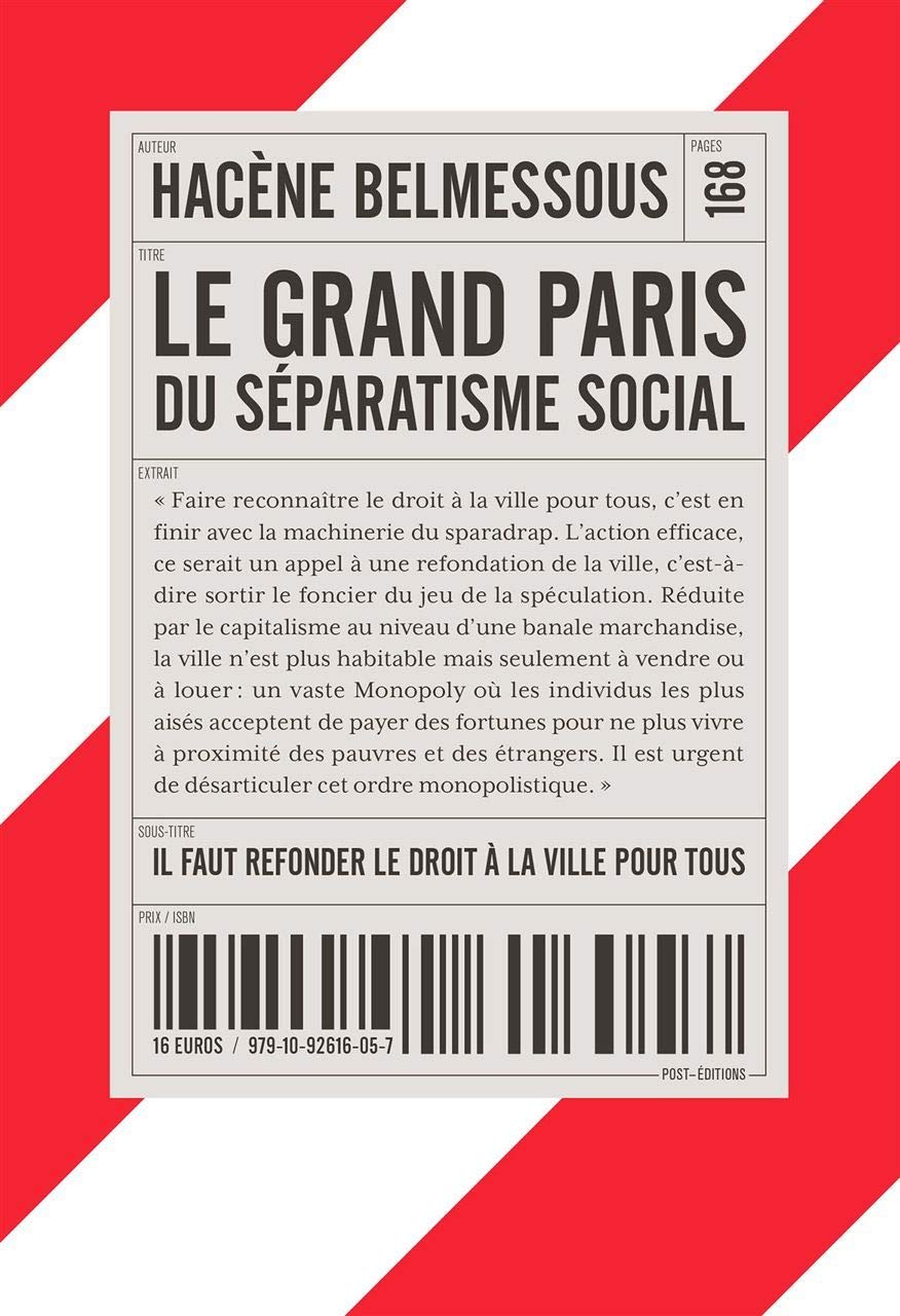 Le grand paris du séparatisme social : il faut refonder le droit à la ...