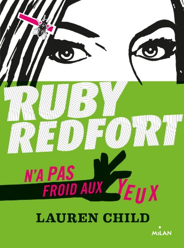 Ruby redfort n'a pas froid aux yeux de Lauren Child | Recyclivre
