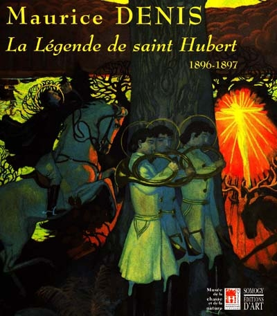 Maurice denis : la légende de saint hubert de Collectif, Agnès Delannoy ...
