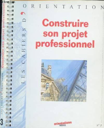 Construire son projet professionnel de Collectif | Recyclivre
