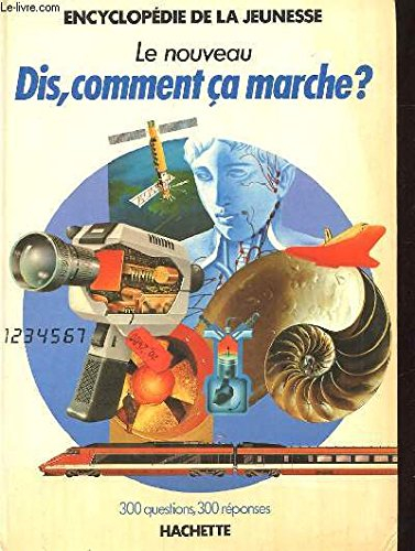 Dis, comment ca marche ? de Alibert-Kouraguine Daniel, Barloy J.-J ...