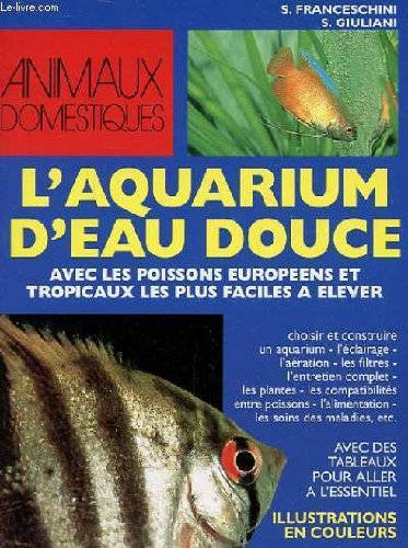 L'aquarium d'eau douce de Stefano Franceschini, Silvia Giuliani | Recyclivre