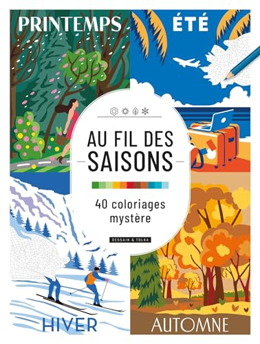 Au fil des saisons : 40 coloriages mystère de Dessain Et Tolra | Recyclivre