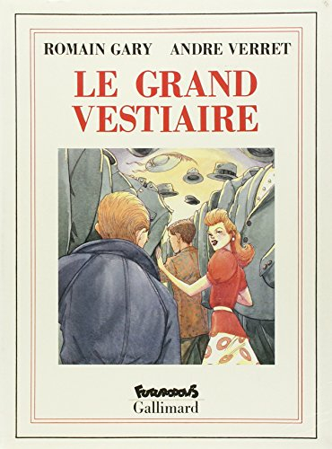 Le grand vestiaire de Romain Gary, André Verret | Recyclivre