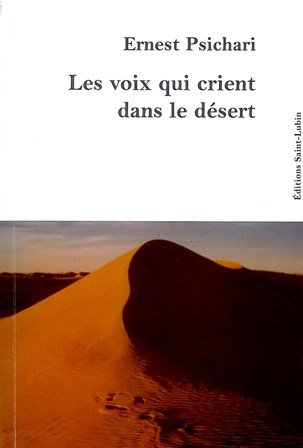 Les voix qui crient dans le désert : souvenirs d'afrique de Ernest ...
