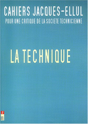 Cahiers jacques ellul, n° 2. la technique de Jacques Ellul | Recyclivre