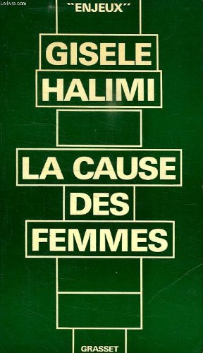 La cause des femmes de Halimi Gisèle | Recyclivre
