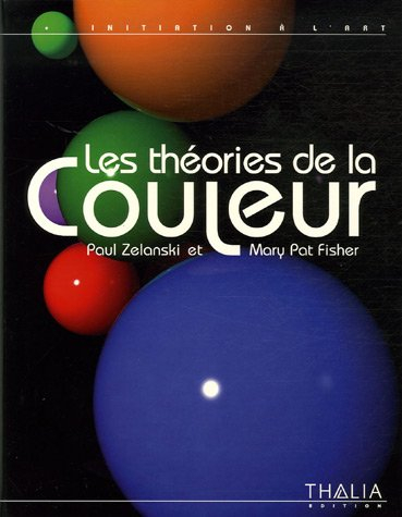 Les théories de la couleur de Paul Zelanski, Mary Pat Fisher | Recyclivre