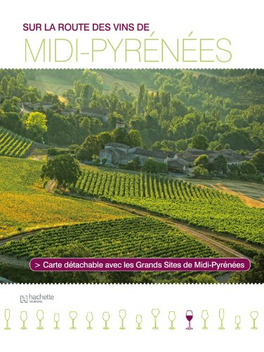 Sur la route des vins de midi-pyrénées de Élisabeth Mauris | Recyclivre