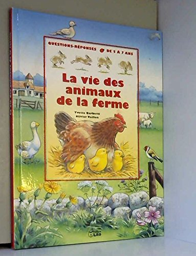 La vie des animaux de la ferme de Yvette Barbetti, Olivier Vaillon ...