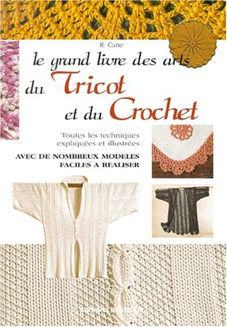 Le grand livre du tricot et du crochet de Raffaela Cane | Recyclivre