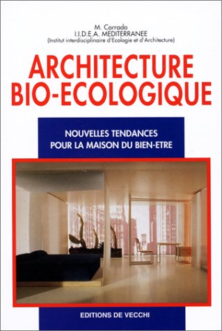 Architecture bio-écologique de Maurizio Corrado | Recyclivre