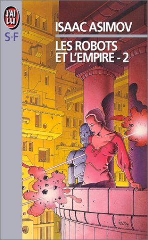 Les robots et l'empire. vol. 2 de Isaac Asimov | Recyclivre