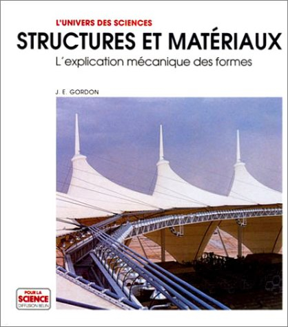 Structures et matériaux : l'explication mécanique des formes de J.e ...