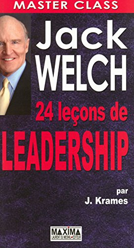 Jack Welch : 24 Leçons De Leadership De Jeffrey A. Krames | Recyclivre