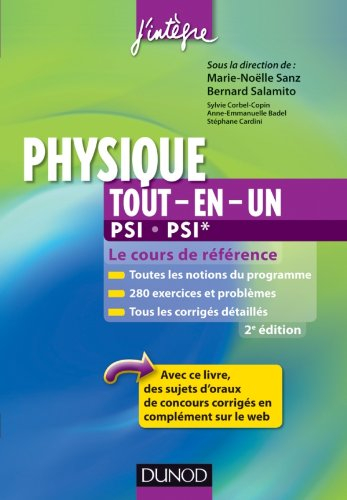 Physique tout-en-un, 2e année psi, psi* : cours et exercices corrigés de Sylvie Corbel-Copin ...