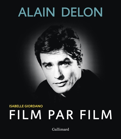 Alain delon : film par film de Isabelle Giordano | Recyclivre