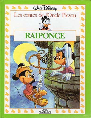 Raiponce : d'après jacob et wilhelm grimm de Walt Disney Company ...
