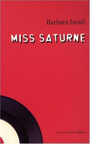 Miss saturne de Barbara Israël | Recyclivre