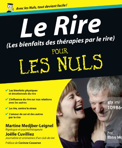 Le rire pour les nuls (les bienfaits du rire au quotidien) de Martine Medjber-Leignel, Joëlle ...