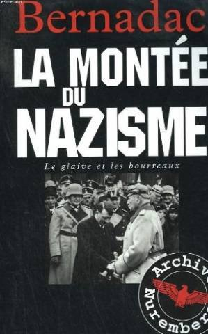La montée du nazisme : archives de nuremberg de Bernadac | Recyclivre