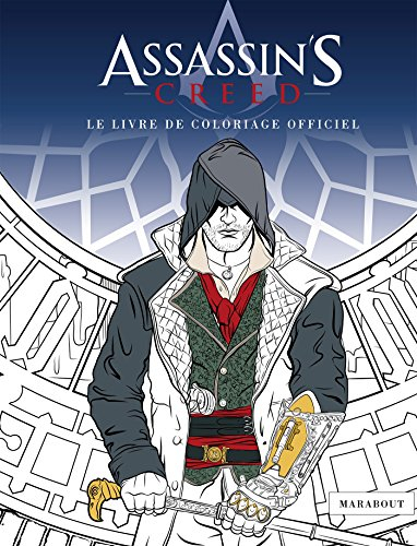 Assassin's creed : le livre de coloriage officiel de Adam Raiti, Robert ...