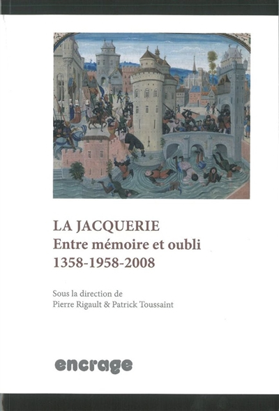 La jacquerie : entre mémoire et oubli, 1358-1958-2008 de Collectif ...