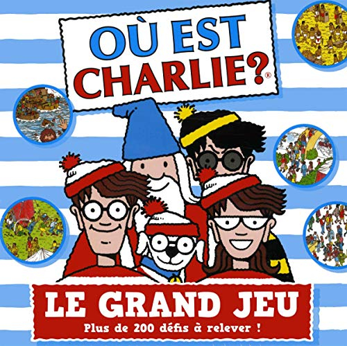 Où est charlie ? : le grand jeu : plus de 200 défis à relever ! de ...
