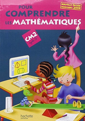 Pour comprendre les mathématiques, cm2 cycle 3 : programme 2008 de Daniel Peynichou | Recyclivre
