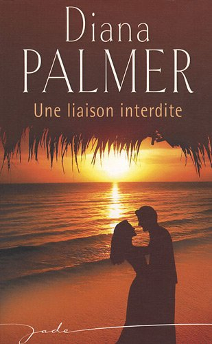 Une liaison interdite de Diana Palmer | Recyclivre