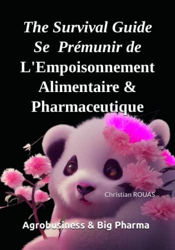 The survival guide - comment se prémunir de l'empoisonnement ...