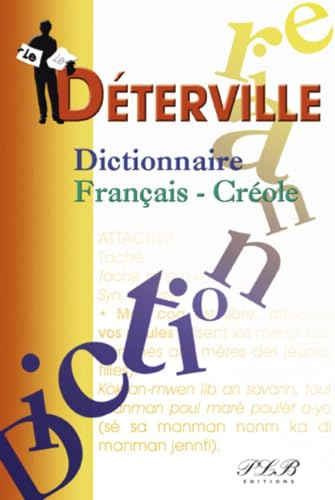 Le déterville : dictionnaire français-créole de Sylviane Telchid ...