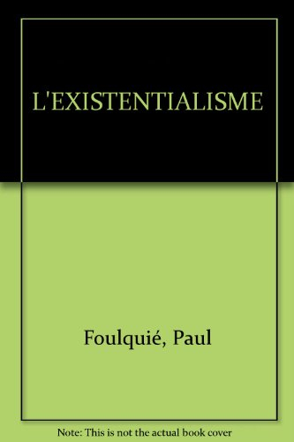 L'existentialisme de Foulquié, Paul | Recyclivre