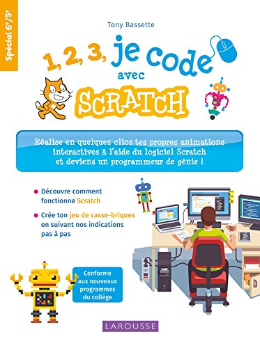1, 2, 3, je code avec scratch : réalise en quelques clics tes propres ...