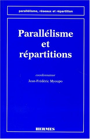 Parallélisme et répartitions de Jean-Frédéric Myoupo | Recyclivre