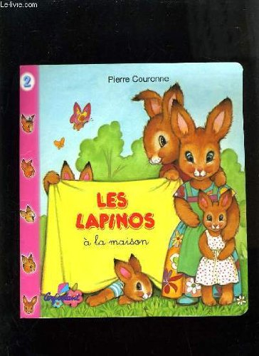 Les lapinos à la maison de Pierre Couronne | Recyclivre