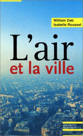 L'air et la ville : les nouveaux visages de la pollution atmosphérique ...