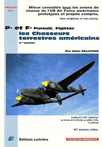 P- et f- pursuit, fighter, les chasseurs terrestres américains ...