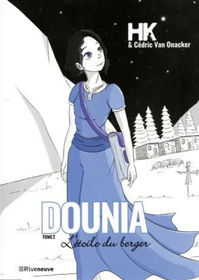 Dounia. vol. 2. l'étoile du berger de Kaddour Hadadi, Cédric Van ...