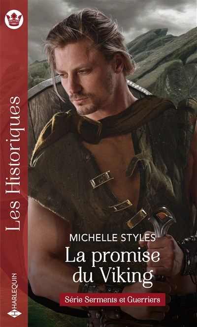 La promise du viking : serments et guerriers de Michelle Styles ...