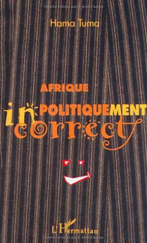 Afrique politiquement incorrect de Hama Tuma | Recyclivre