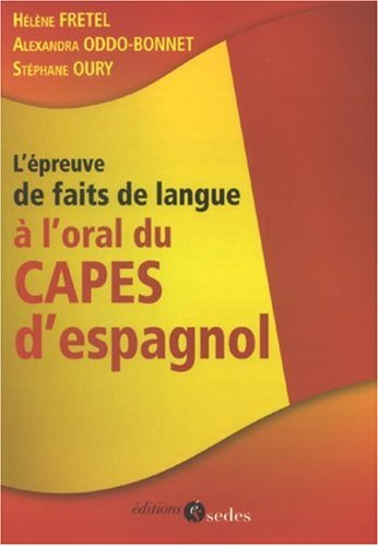 L'épreuve de faits de langue à l'oral du capes d'espagnol de Hélène ...