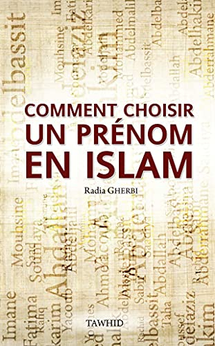 Comment choisir un prénom en islam ? de Radia Gherbi | Recyclivre