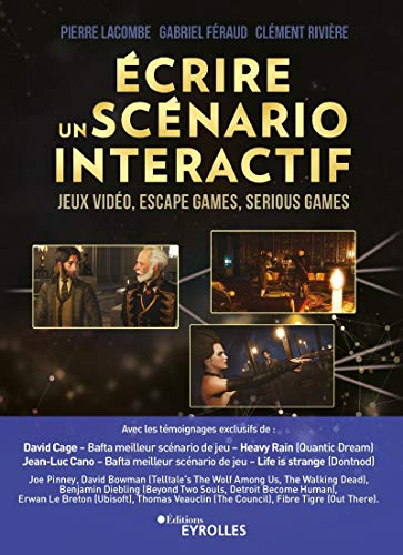 Ecrire un scénario interactif : jeux vidéo, escape games, serious games ...