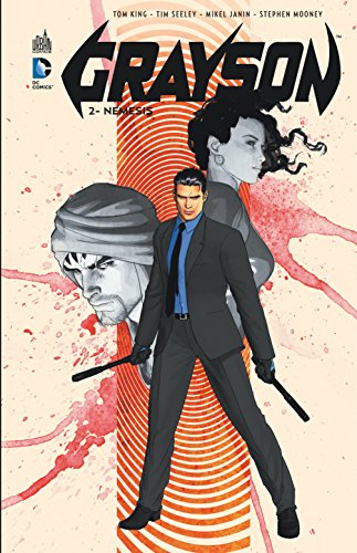 Grayson. vol. 2. nemesis de Tim Seeley, Tom King | Recyclivre