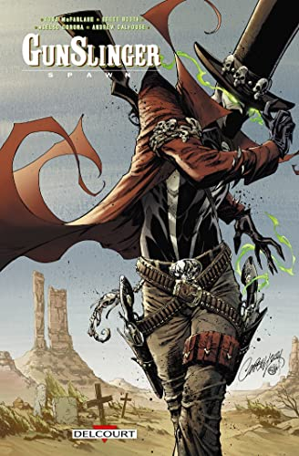 Gunslinger spawn : édition spéciale pulp's comics. vol. 1 de Todd Mcfarlane, Brett Booth ...